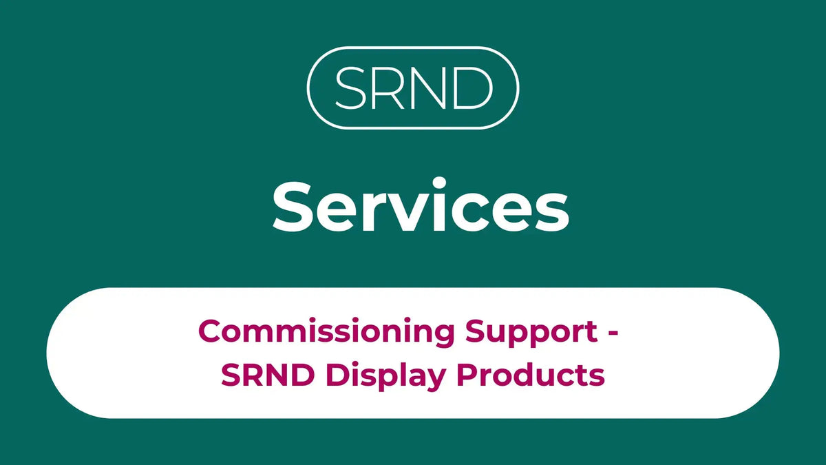 Commissioning Support - SRND Display Products - SRND Store